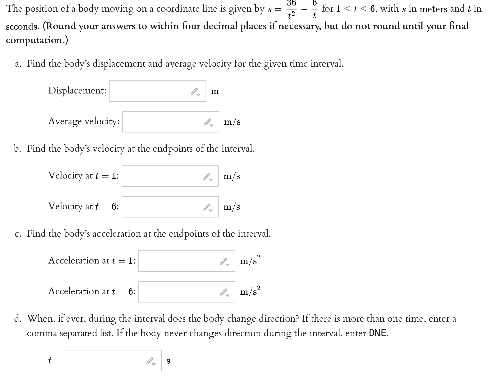 Solved The position of a body moving on a coordinate line is | Chegg.com