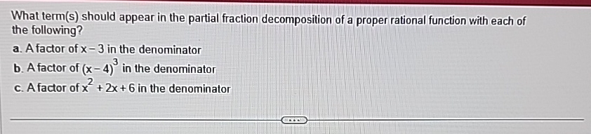 Solved What term(s) ﻿should appear in the partial fraction | Chegg.com