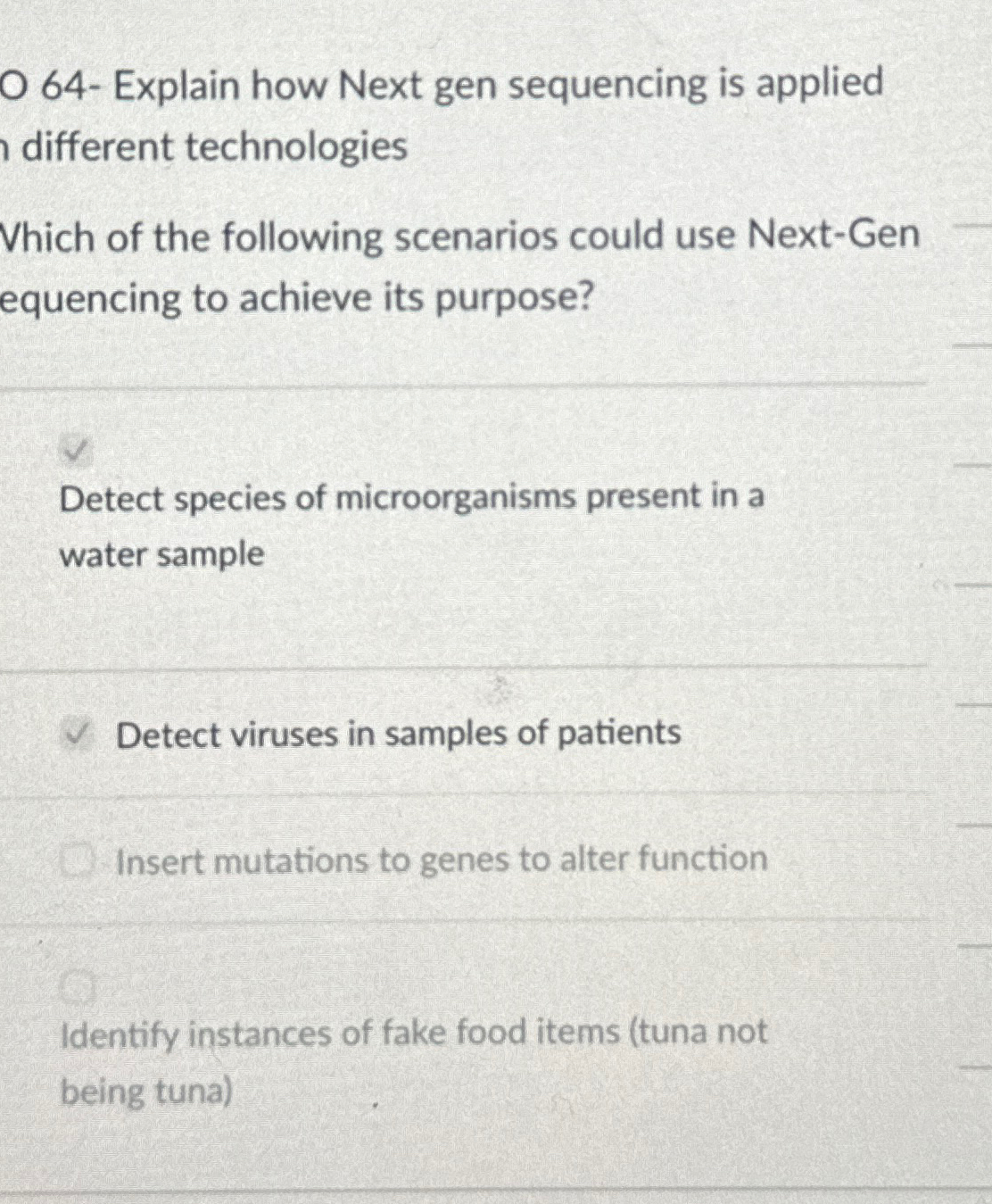 Solved O 64- ﻿Explain how Next gen sequencing is applied | Chegg.com