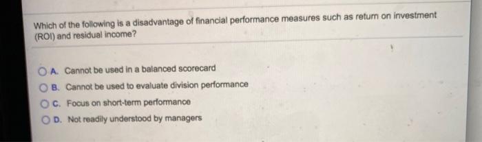 solved-which-of-the-following-is-a-disadvantage-of-financial-chegg