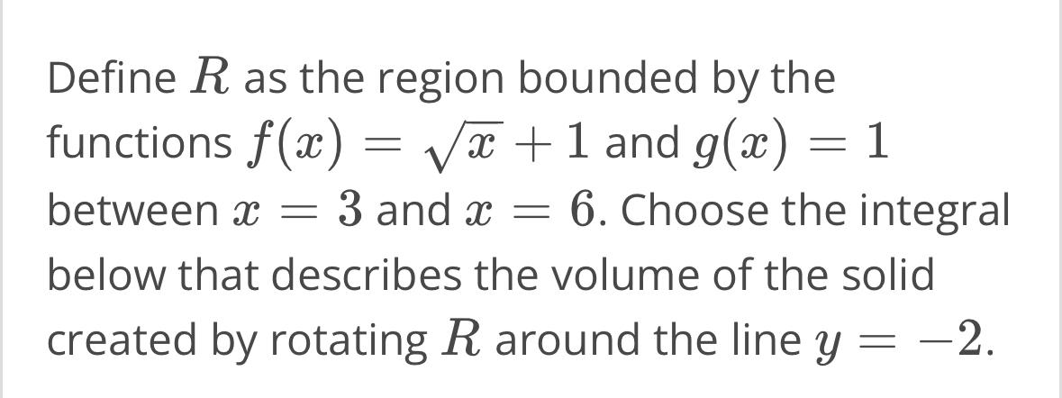 Solved Define R ﻿as the region bounded by the functions | Chegg.com