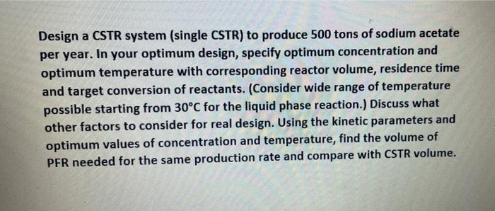 Solved Design A Cstr System Single Cstr To Produce 500