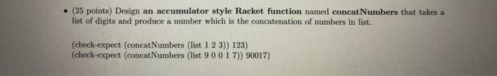 Solved • (25 points) Design an accumulator style Racket | Chegg.com