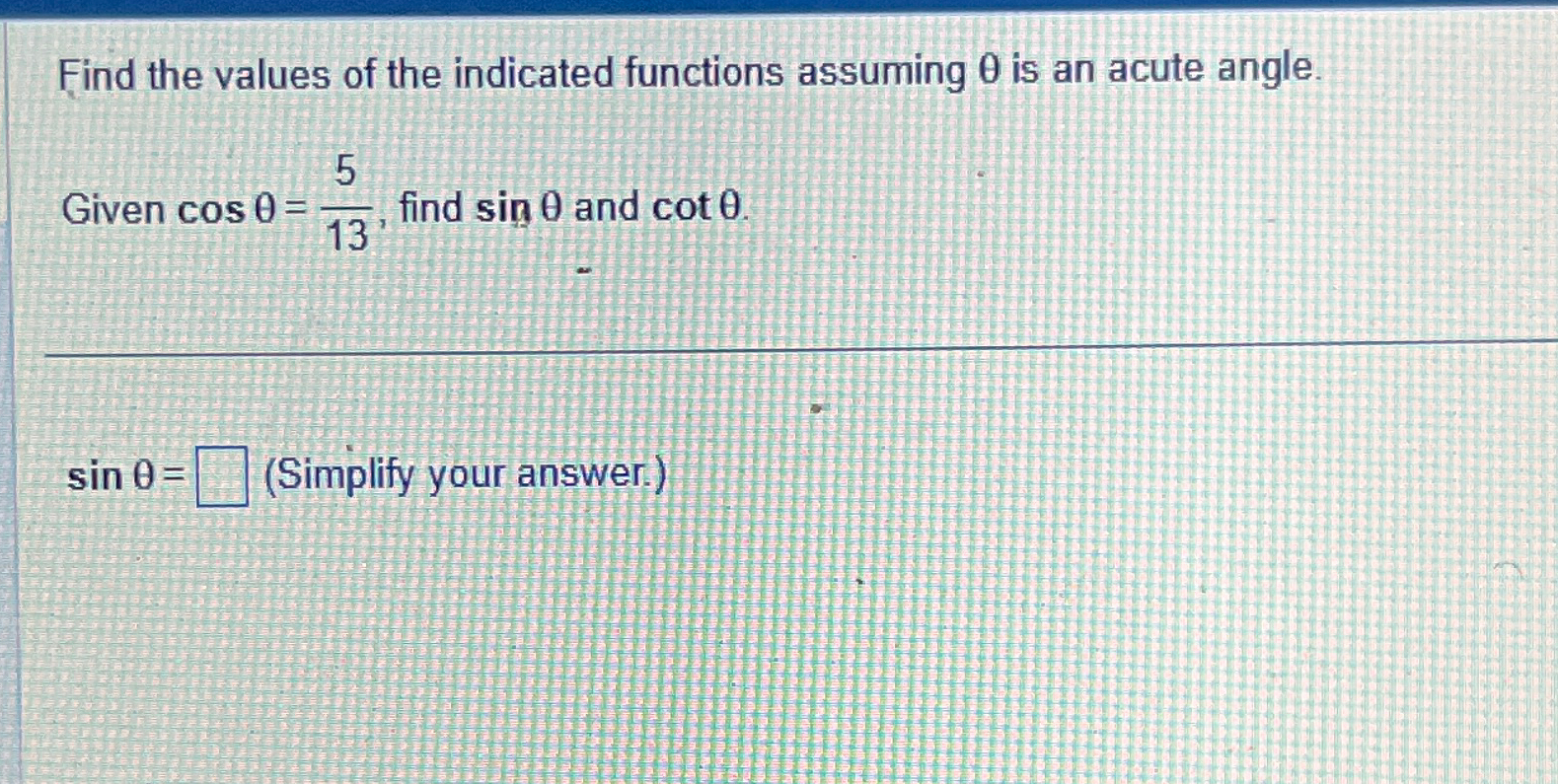 Solved Find the values of the indicated functions assuming θ | Chegg.com