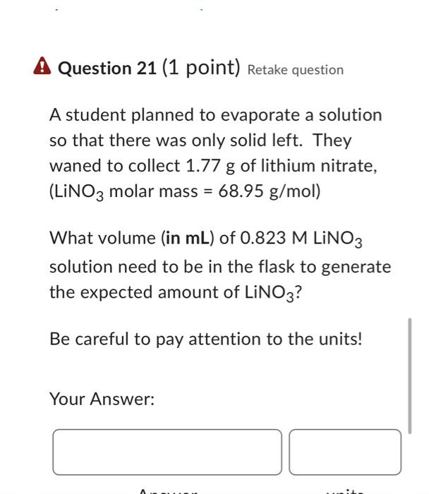 Solved Question 21 (1 point) Retake question A student | Chegg.com Solved Question 21 (1 point) Retake question A student | Chegg.com