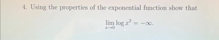 Solved 4. Using the properties of the exponential function | Chegg.com