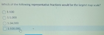 Solved Which of the following representative fractions would | Chegg.com