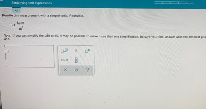 Solved Simplifying unit expressions Rewrite this measurement | Chegg.com