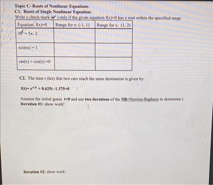Solved Topic C- Roots of Nonlinear Equations: C1. Roots of | Chegg.com