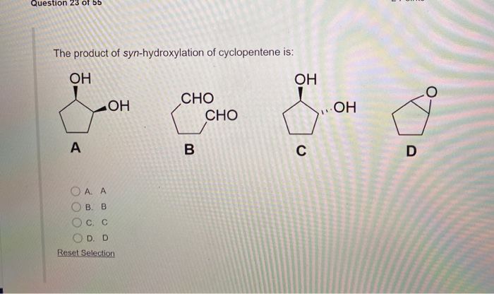 Solved Question 23 of 55 The product of syn-hydroxylation of | Chegg.com