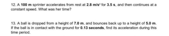 Solved 12. A 100 m sprinter accelerates from rest at 2.8 m/s | Chegg.com