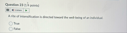 Solved Question 23 (1.4 ﻿points)ListenA rite of | Chegg.com