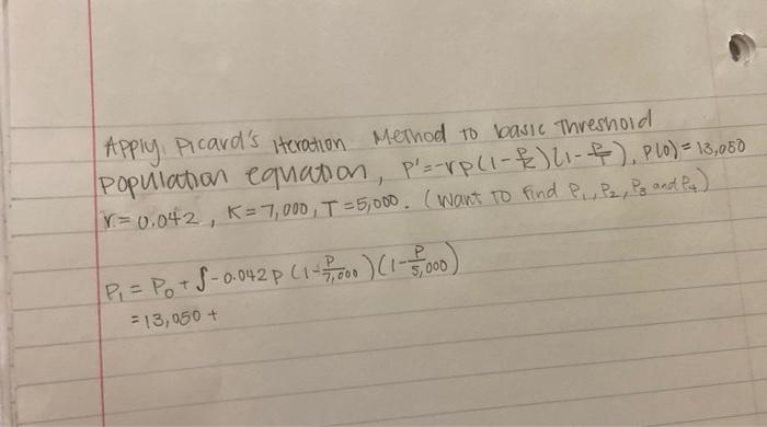 Solved Apply Picard's iteration Method to basic Threshold | Chegg.com