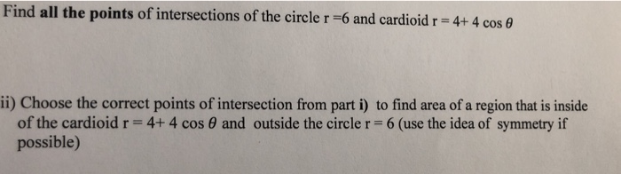 Solved Find all the points of intersections of the circle r | Chegg.com