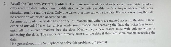 Solved 2. Recall the Readers/Writers problem. There are some | Chegg.com
