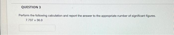 Solved QUESTION 3 Perform the following calculation and | Chegg.com