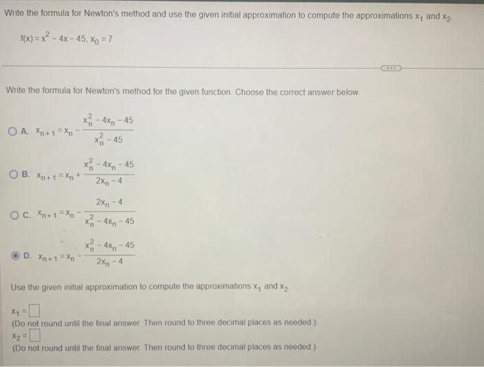 Solved F X X2−4x−45 X0 7 Write The Formula For Newtons