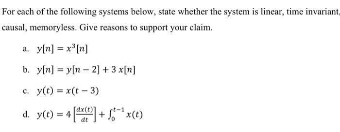 Solved For each of the following systems below, state | Chegg.com
