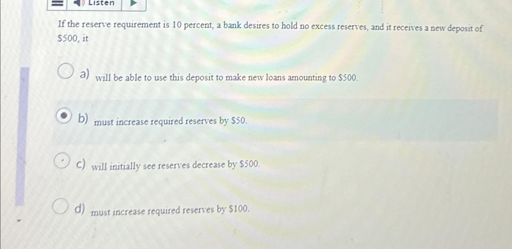 Solved ListenIf the reserve requirement is 10 ﻿percent, a | Chegg.com
