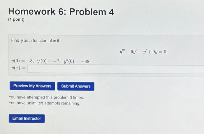 Solved Homework 6: Problem 4 (1 point) Find y as a function | Chegg.com Solved Homework 6: Problem 4 (1 point) Find y as a function | Chegg.com