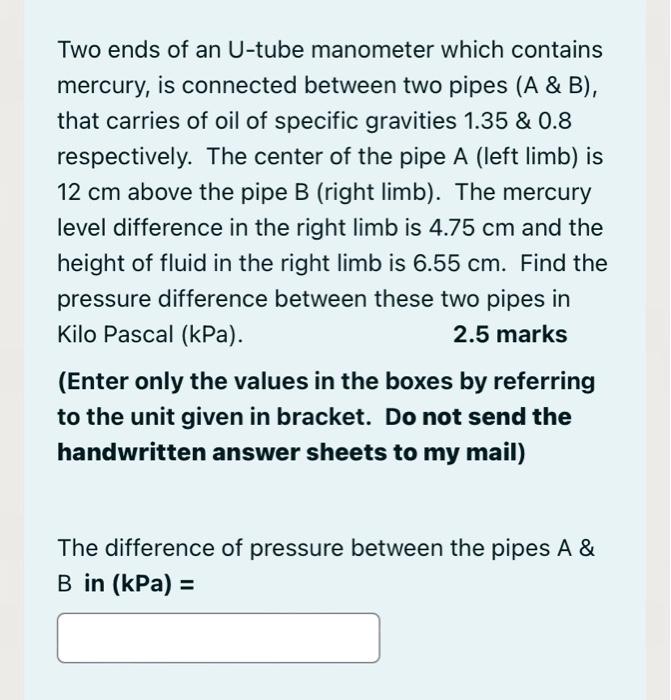 Solved Two ends of an U-tube manometer which contains | Chegg.com