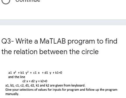 Solved Q3- Write a MaTLAB program to find the relation | Chegg.com