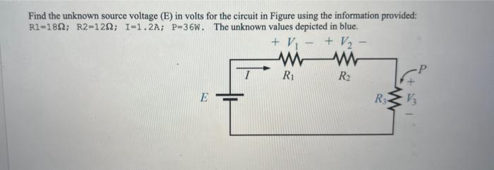 Solved Find the unknown source voltage (E) in volts for the | Chegg.com