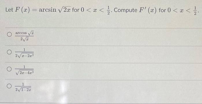 Solved Let F(x) arcsin 2x for 0