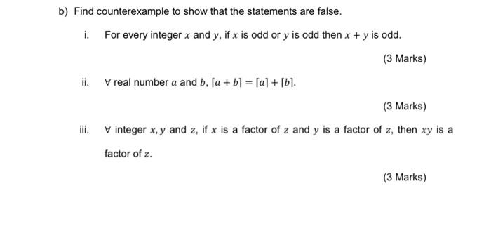 Solved b) Find counterexample to show that the statements | Chegg.com
