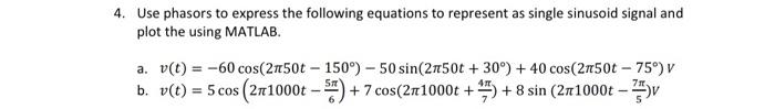 Solved Use phasors to express the following equations to | Chegg.com