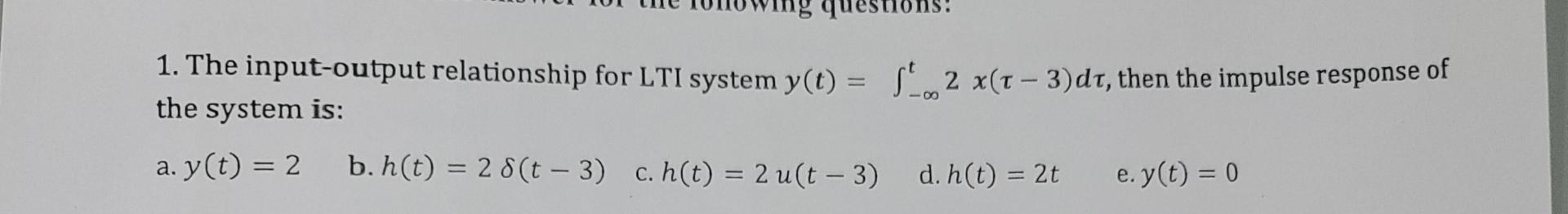 Solved The input-output relationship for LTI system | Chegg.com