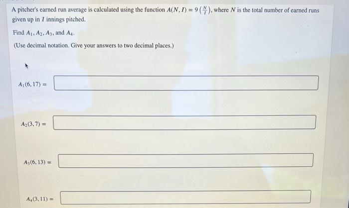 Solved A pitcher's earned run average is calculated using | Chegg.com