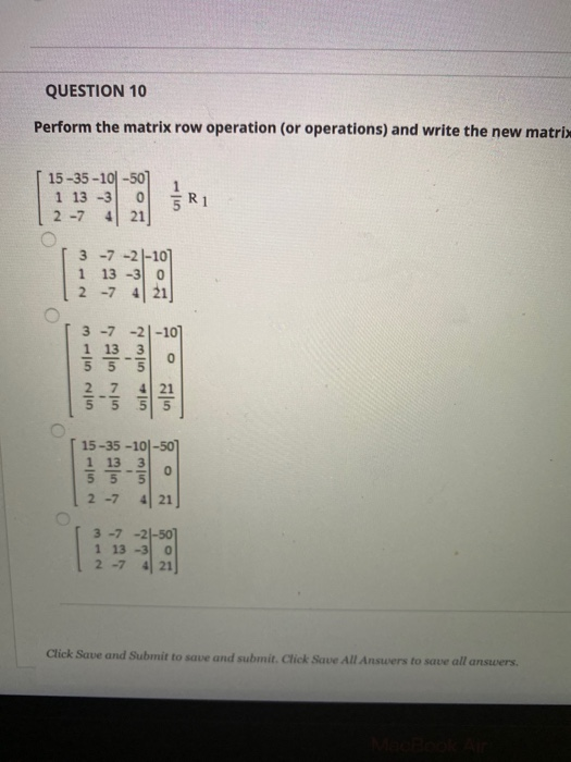 Solved QUESTION 10 Perform the matrix row operation (or | Chegg.com