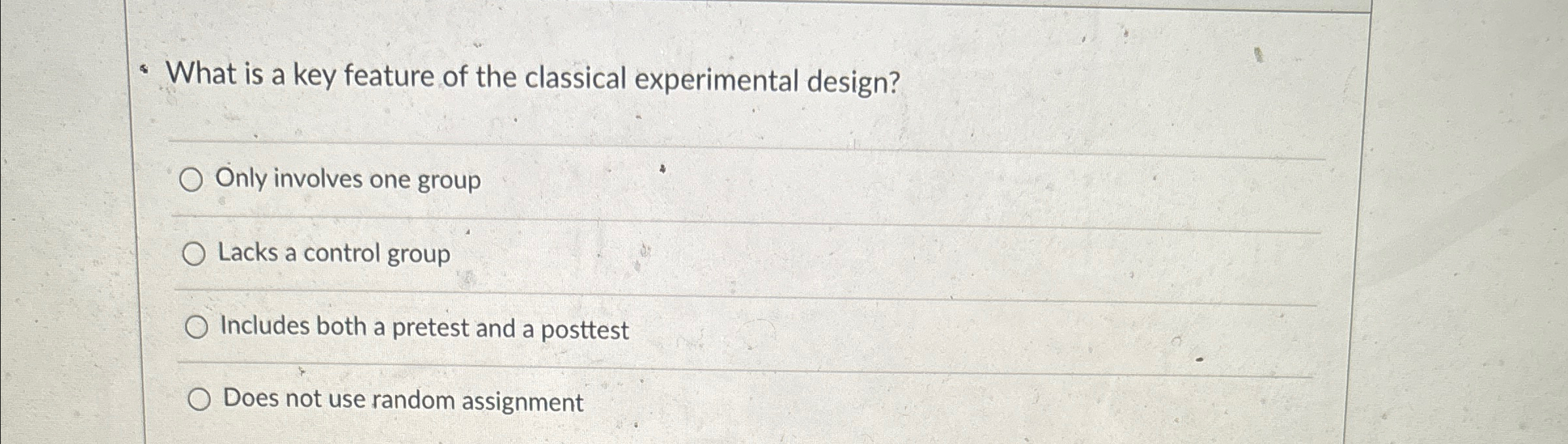 Solved -What is a key feature of the classical experimental | Chegg.com