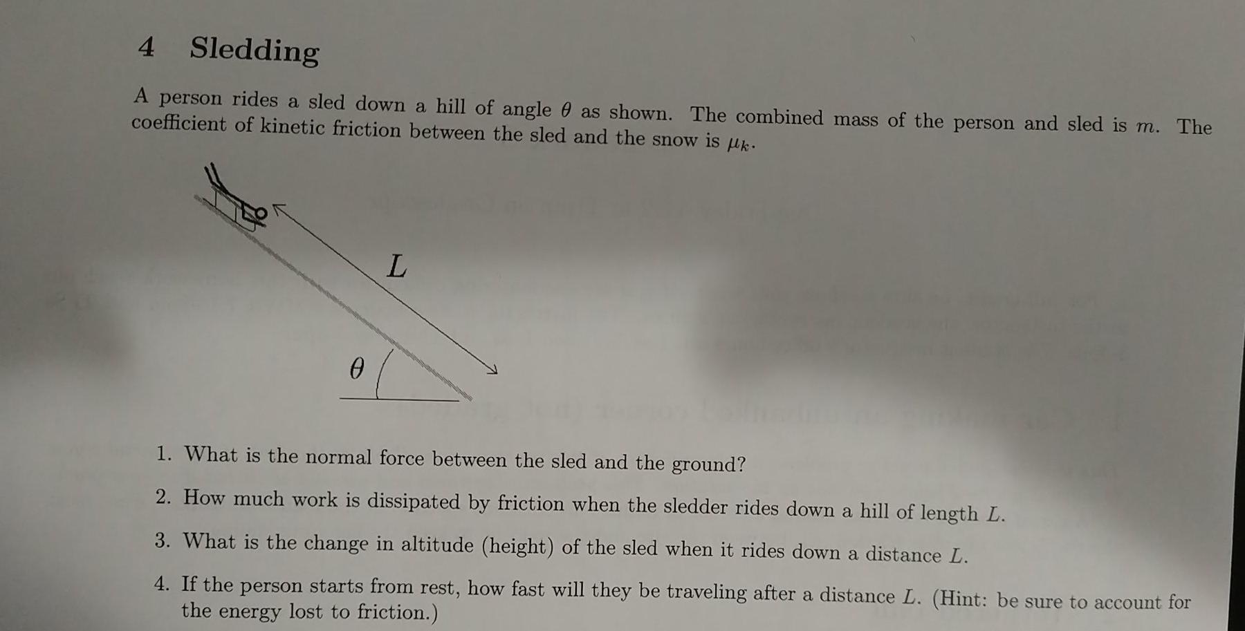 Solved 4 Sledding A person rides a sled down a hill of angle | Chegg.com