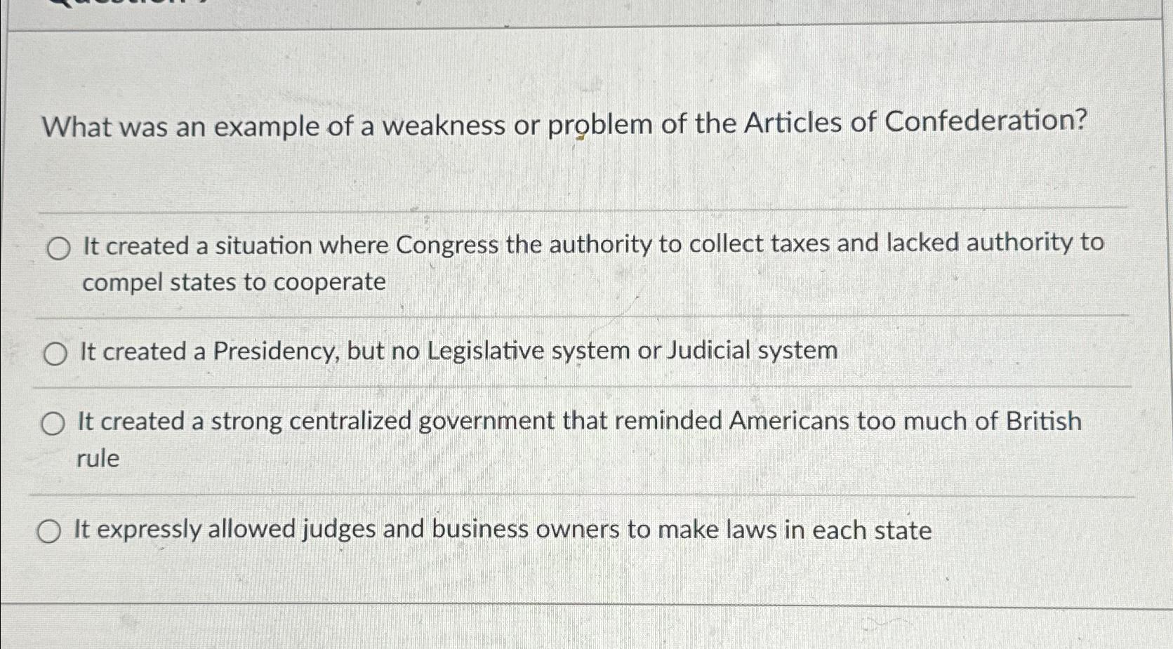 Solved What was an example of a weakness or problem of the | Chegg.com