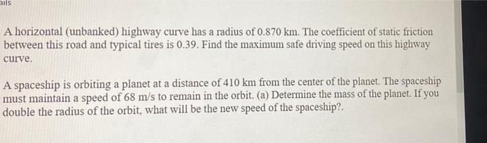 Solved ails A horizontal (unbanked) highway curve has a | Chegg.com
