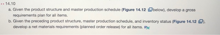 Solved .. 14.10 a. Given the product structure and master | Chegg.com