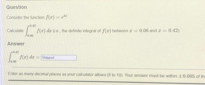Solved Question Consider The Function F X E4x Calculate