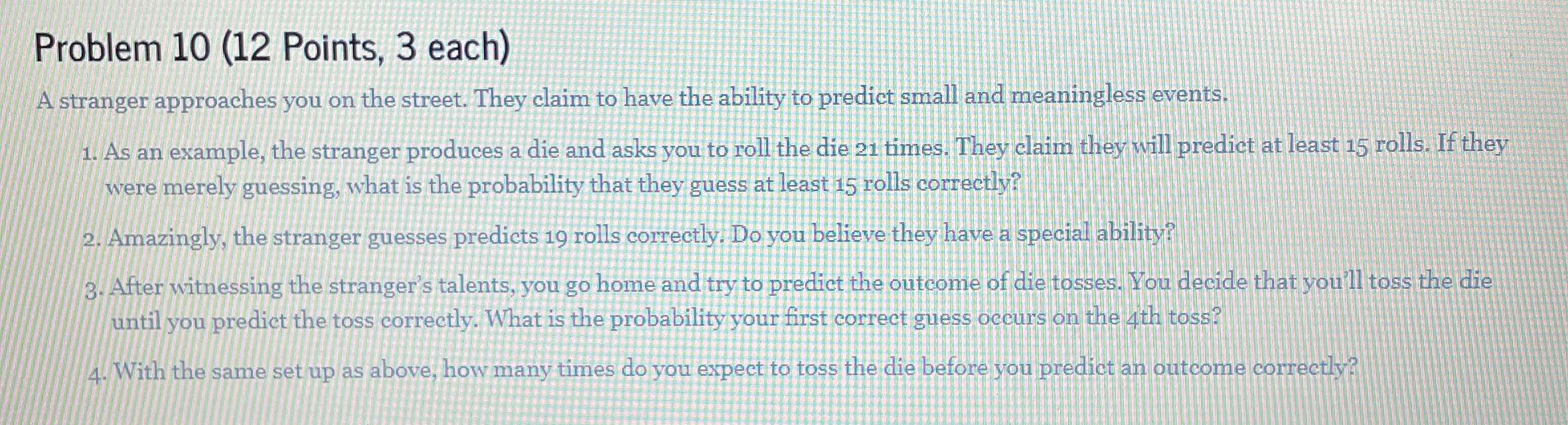 Solved Problem 10 (12 ﻿Points, 3 ﻿each)A stranger approaches | Chegg.com