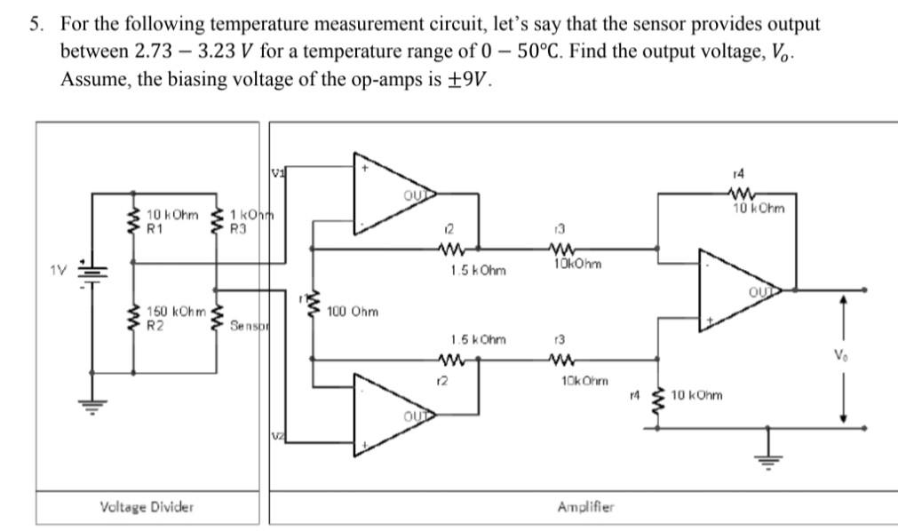Solved 5. For the following temperature measurement circuit, | Chegg.com