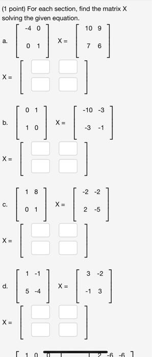 Solved (1 point) For each section, find the matrix X solving | Chegg.com