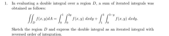 Solved In evaluating a double integral over a region D, a | Chegg.com