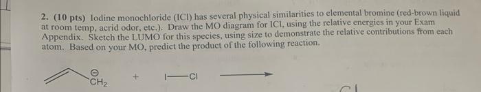 Solved 2. (10 pts) Iodine monochloride ( ICl ) has several | Chegg.com