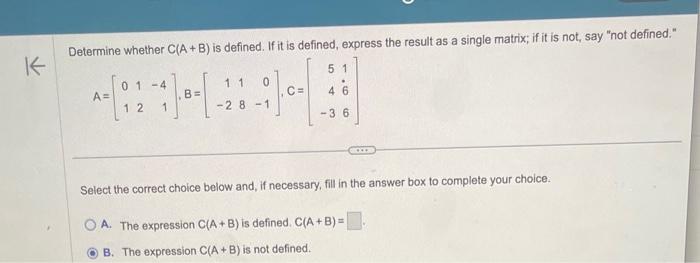 Solved Determine whether C(A+B) is defined. If it is | Chegg.com