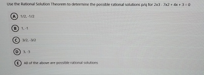 Solved Use the Rational Solution Thearem to determine the | Chegg.com