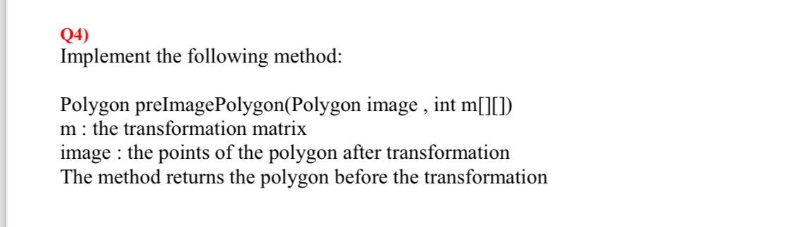 Solved Q4)Implement the following method:Polygon | Chegg.com