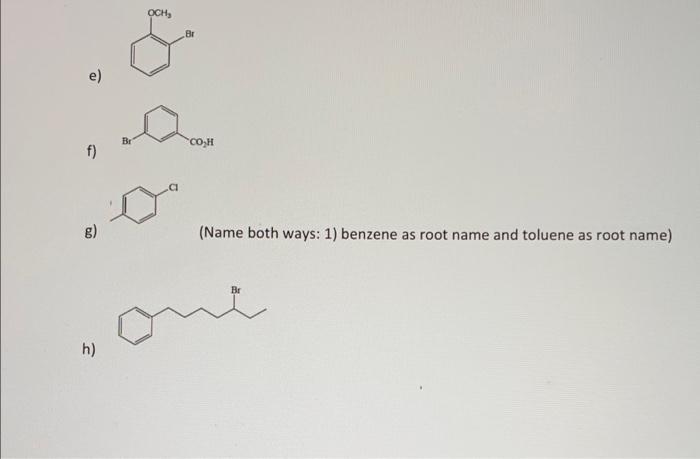 Solved Naming benzene derivatives worksheet CHEM2410 1. | Chegg.com