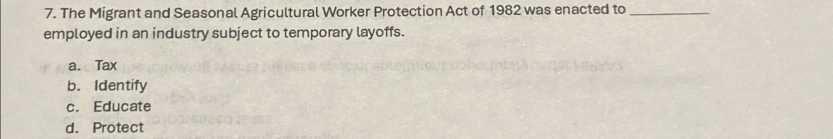 Solved The Migrant and Seasonal Agricultural Worker | Chegg.com