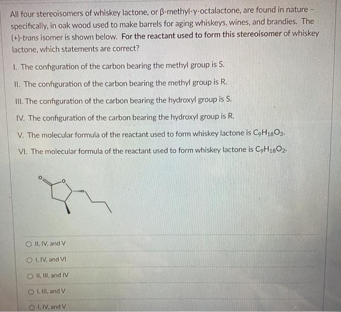 Solved All four stereoisomers of whiskey lactone, or | Chegg.com